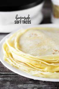 Homemade Soft Taco Recipe | Cornmeal Crepes - Live Laugh Rowe