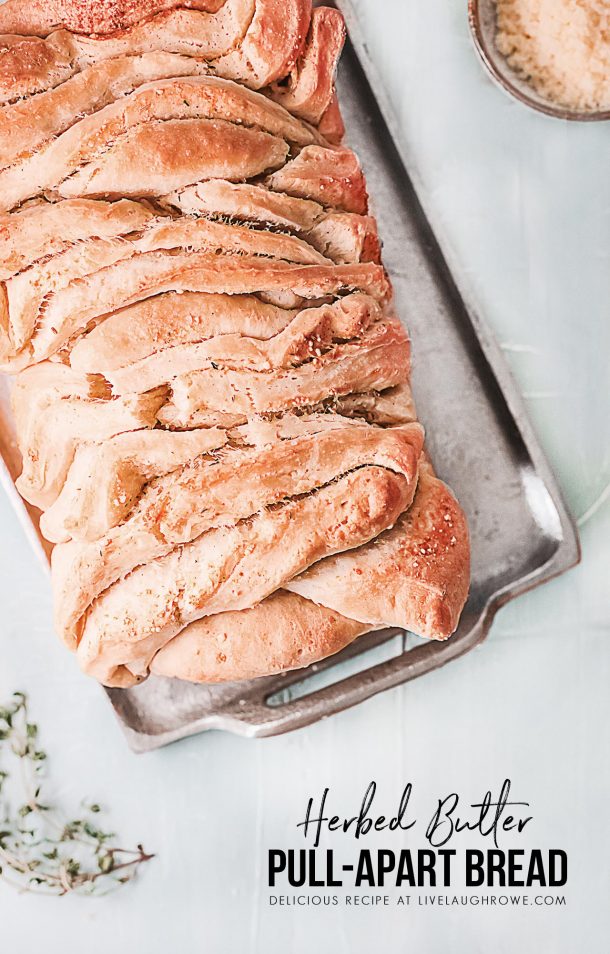 Pull Apart Bread Recipe | Herbed Butter - Live Laugh Rowe