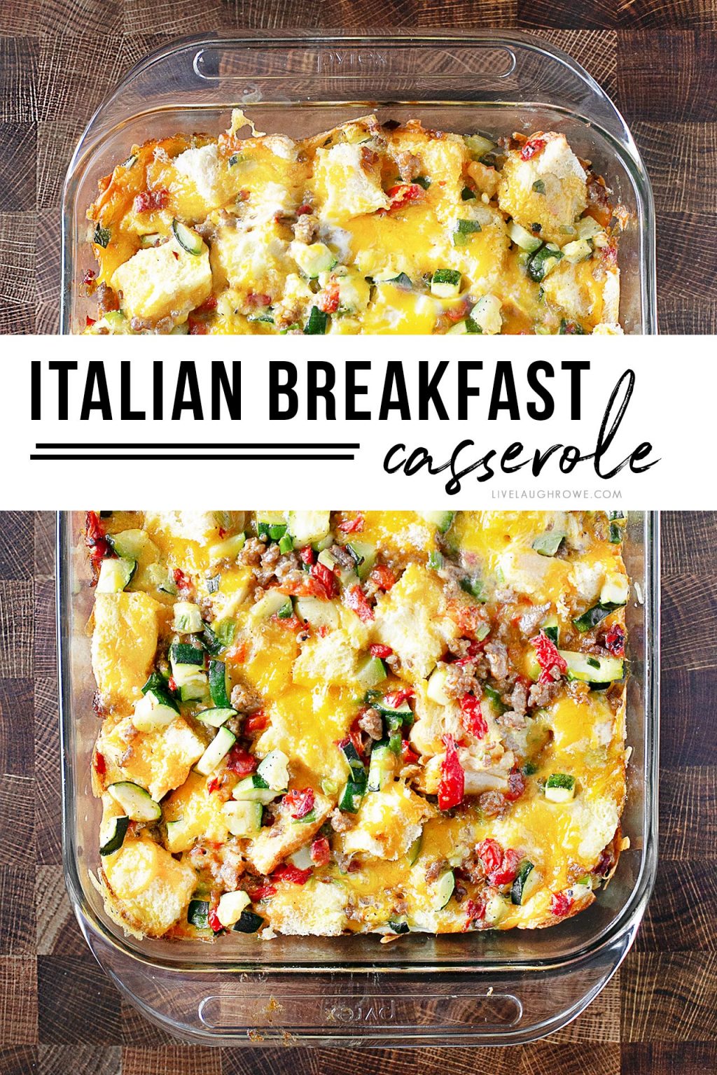 Italian Breakfast Casserole Brunch Recipe - Live Laugh Rowe