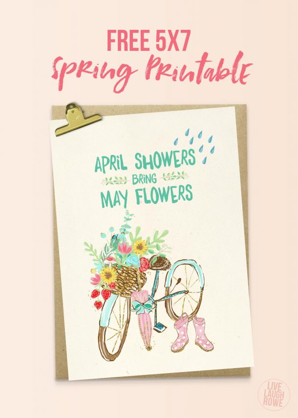 April Showers Bring May Flowers Printable Live Laugh Rowe